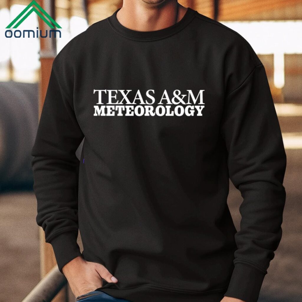 Texas AM Meteorology Shirt - oomium.com